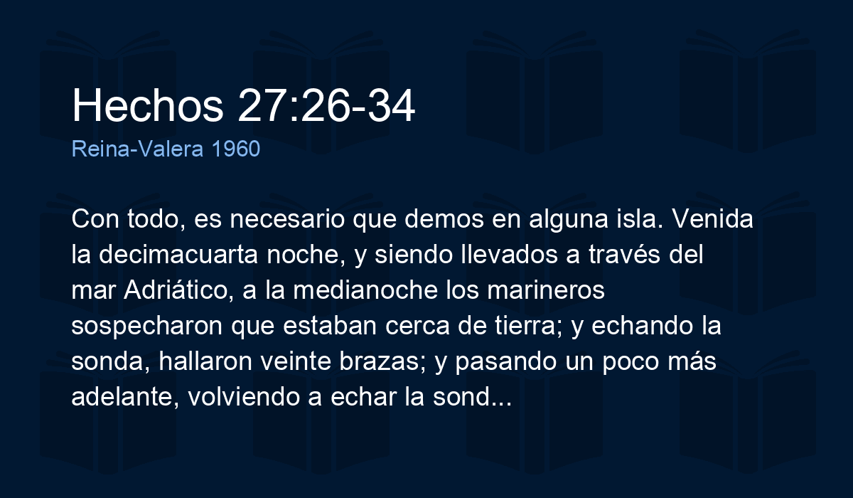 Hechos 27:26-34 RVR1960 - Con todo, es necesario que demos